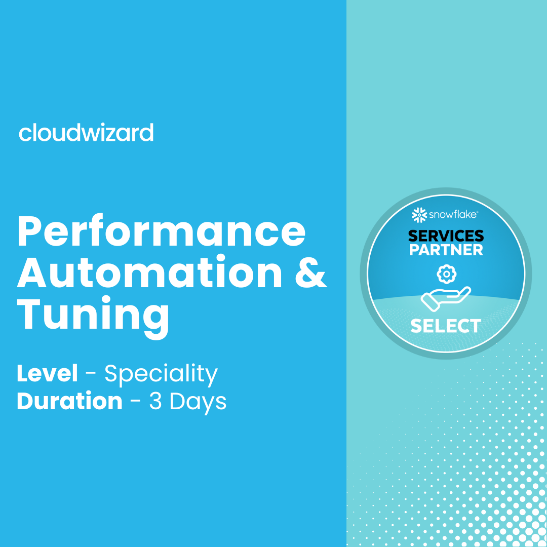 Snowflake Performance Automation And Tuning Cloud Wizard